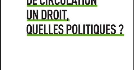 Liberté de circulation : un droit, quelles politiques ? | ritimo