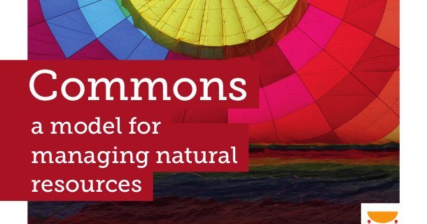 Commons, a Model for Managing Natural Resources | ritimo